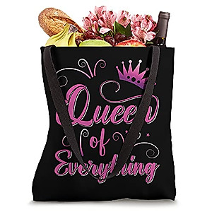 Queen Of Everything Queen Princess Saying Tote Bag