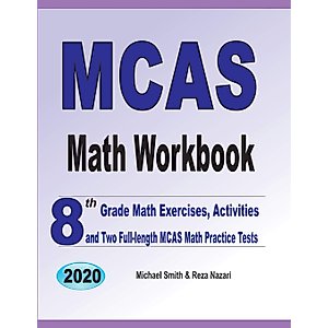 MCAS Math Workbook: 8th Grade Math Exercises, Activities, and Two Full-Length MCAS Math Practice Tests