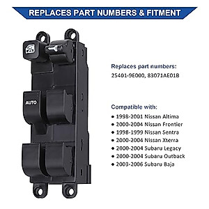 Power Window Switch Front Left Driver Side, Compatible with 98-01 Nissan Altima, 1998-2004 Frontier, 98-99 Sentra, 00-04 Xterra, Legacy, Outback, 03-06 Subaru Baja. Replaces 25401-9E000, 83071AE01B
