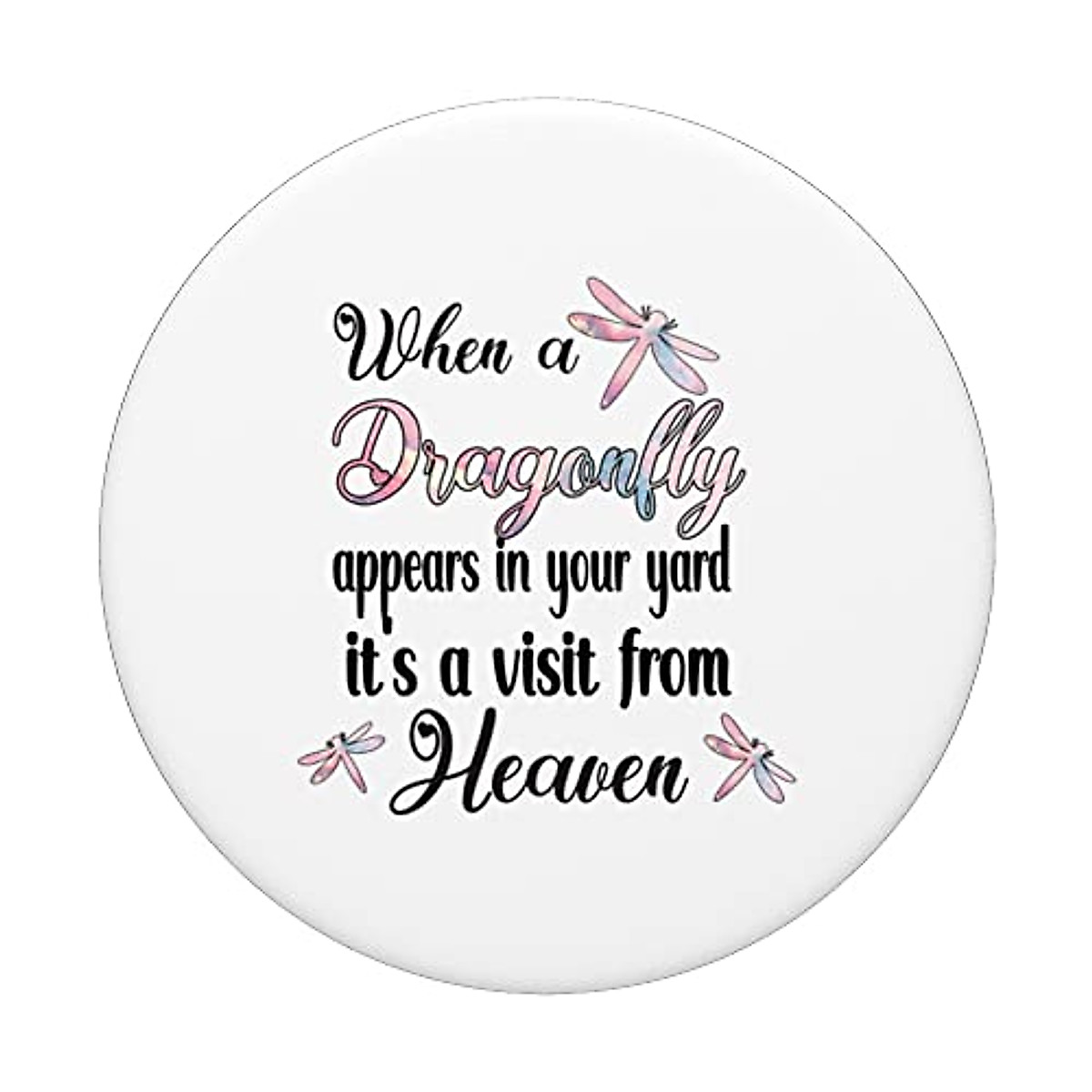 When A Dragonfly Appears Dragonflies PopSockets Swappable PopGrip