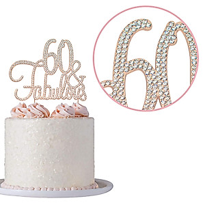 60 Cake Topper - Premium Rose Gold Metal - 60 and Fabulous - 60th Birthday Party Sparkly Rhinestone Decoration Makes a Great Centerpiece - Now Protected in a Box