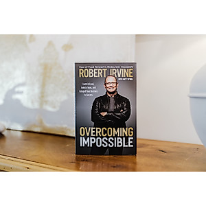 Overcoming Impossible: Learn to Lead, Build a Team, and Catapult Your Business to Success