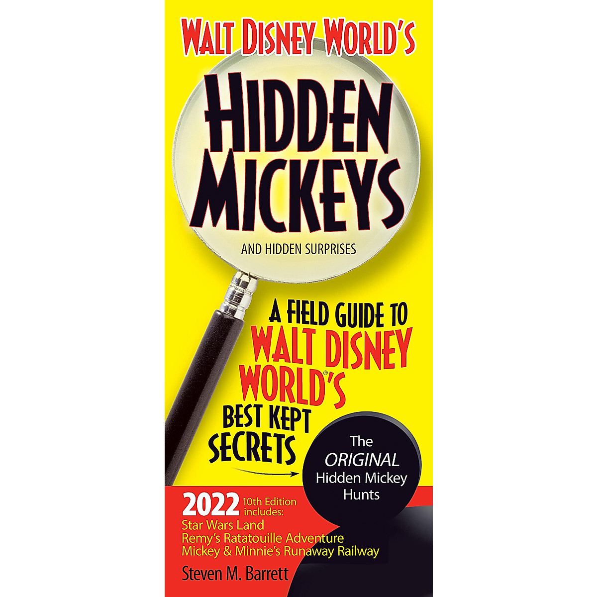 Walt Disney World's Hidden Mickeys and Hidden Surprises: A Field Guide to Walt Disney World's Best Kept Secrets