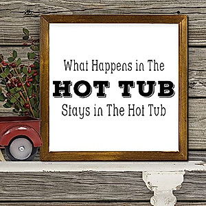 What Happens in The Hot Tub Wooden Framed Signs Lettering Saying Wood Plaque Classic Wall Decor Hanging Plaque Sign for Home Front Door Porch Garden Yard Housewarming Gift 12x12 Inch