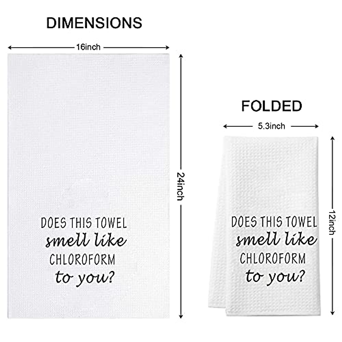 WCGXKO Funny Decorative Flour Sack Kitchen Decor Kitchen Towels Does This Towel Smell Like Chloroform to You (Smell Like Chloroform)