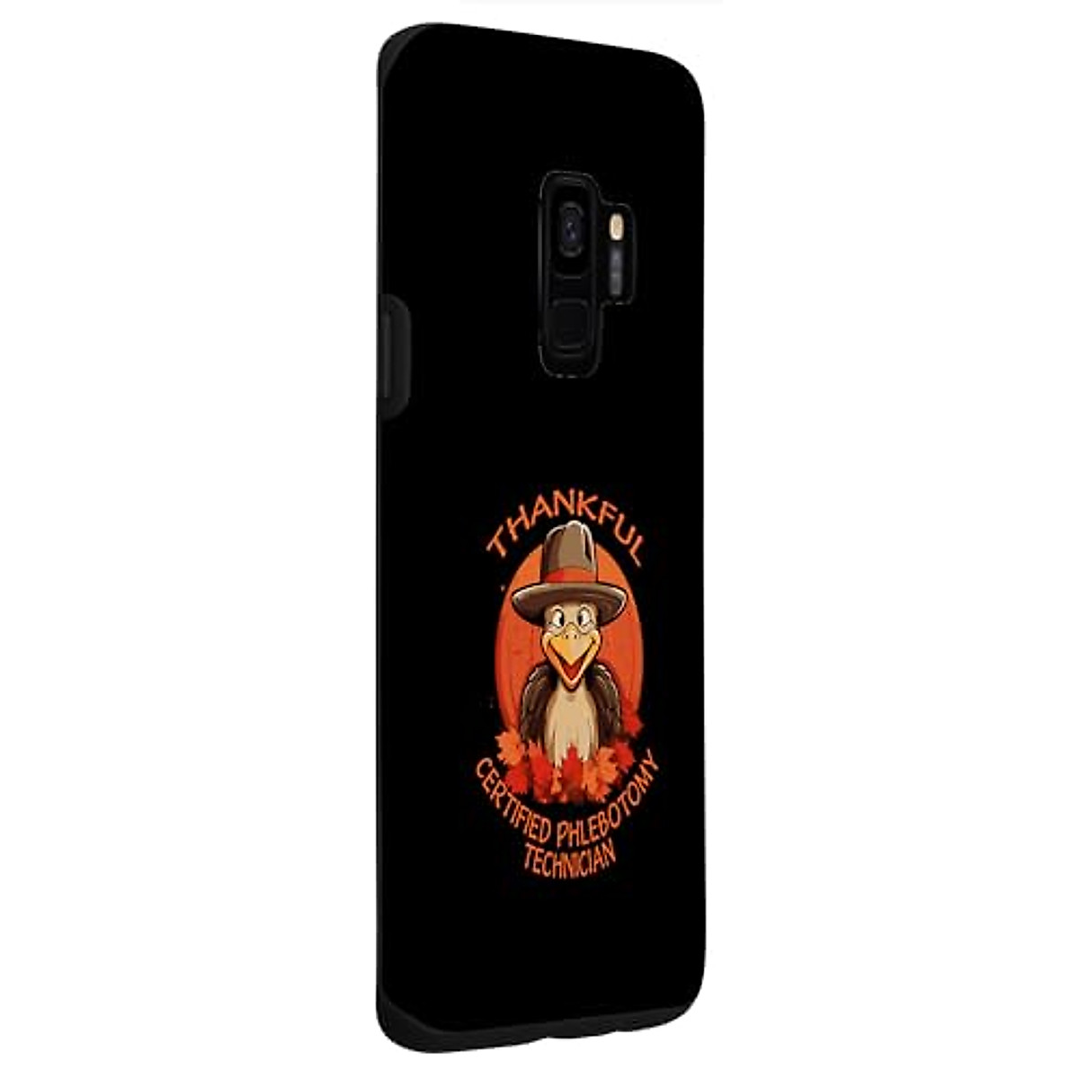 Galaxy S9 Certified Phlebotomy Technician Funny Thanksgiving Fall Case