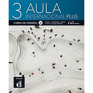 Aula internacional Plus 3 (B1). Libro del alumno + audios y vídeos online