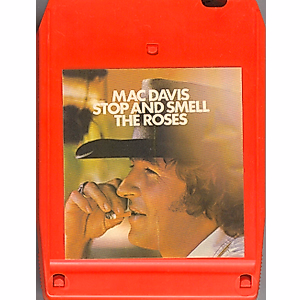 MAC DAVIS: Stop and Smell the Roses -22409 8 Track Tape