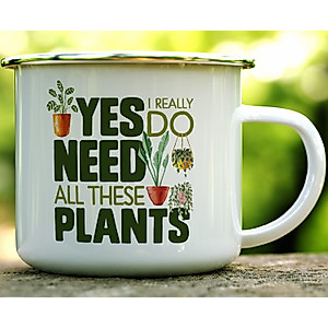 Plant Lover Campfire Coffee Mug, Houseplant Tea Camping Cup, Gardner Landscape Green Thumb Gifts, Yes I Really Do Need All These Plants (16oz)
