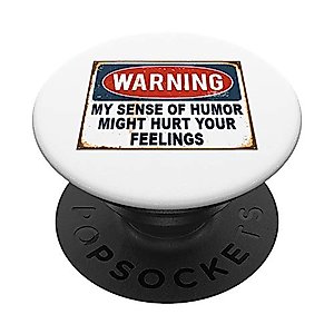 My Sense Of Humor Hurt Novelty Funny Adult Gift PopSockets PopGrip: Swappable Grip for Phones & Tablets