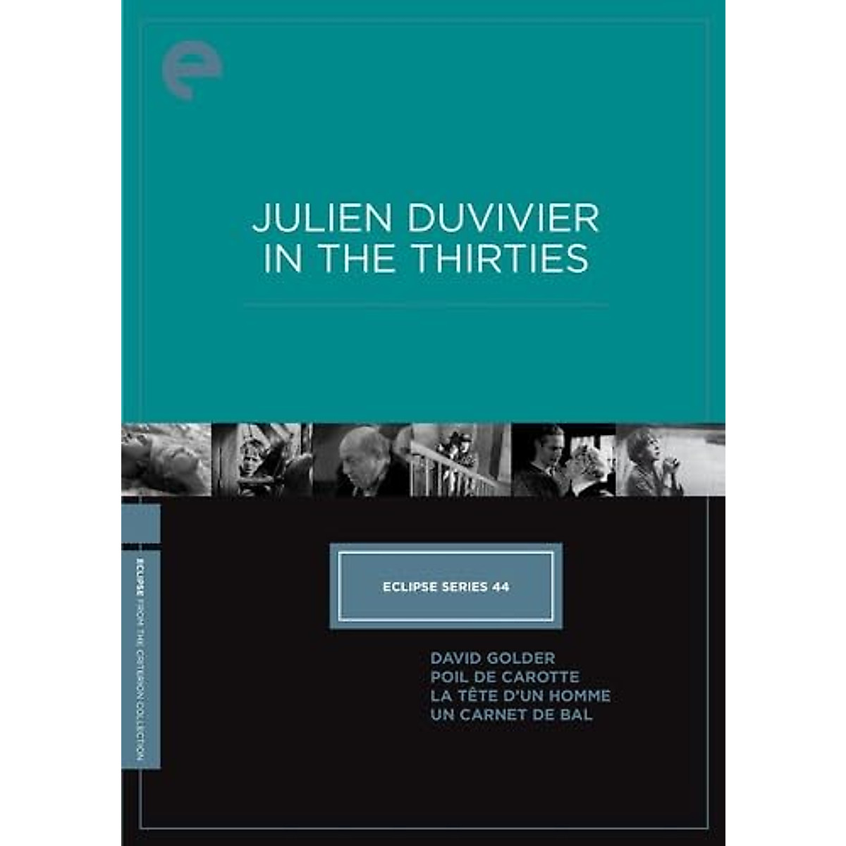 Eclipse Series 44: Julien Duvivier in the Thirties (DAVID GOLDER / POIL DE CAROTTE / LA TÊTE D UN HOMME / UN CARNET DE BAL) (The Criterion Collection) [DVD]