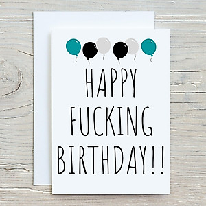 Oh Shirt and More LLC Happy Fucking Birthday Greeting Card with envelope, Funny Adult Humor Greeting Card