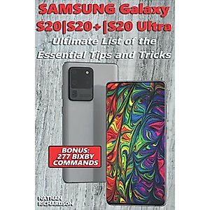 Samsung Galaxy S20|S20+|S20 Ultra - Ultimate List of the Essential Tips and Tricks (Bonus: 277 Bixby Commands)