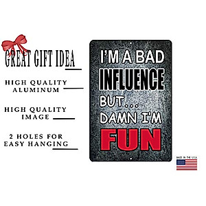 Rogue River Tactical Funny Sarcastic Metal Tin Sign, 12x8 Inch, Wall Decor -Man Cave Bar I'm a Bad Influence
