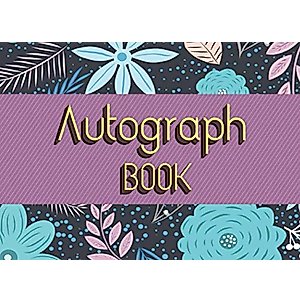 Autograph Book: Signature Celebrity Memorabilia, Blank Unlined Keepsake, Personal Message, Keepsake Memory Book, Blank Scrapbook, Autograph Book Graduation, Memorabilia Album