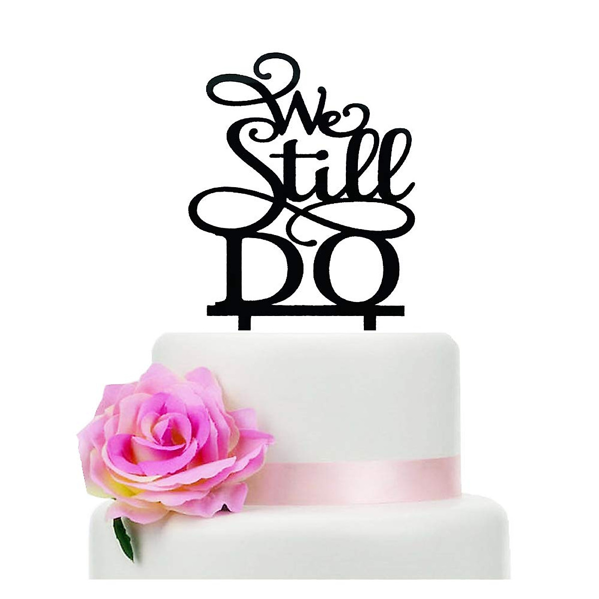 Black Acrylic We Still Do Romantic Wedding Cake Topper, Elegant Wedding Party Decorative Mr and Mrs Cake Topper For Bridal Shower Wdding Engagement Anniversary Party Decorations