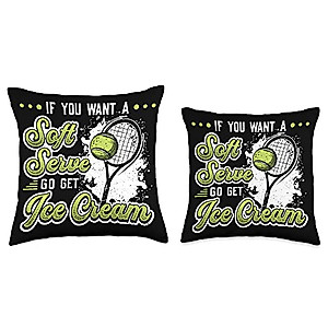Funny Tennis Lovers Gifts for Him and Her If You Want A Soft Serve Go Get Ice Cream Funny Tennis Throw Pillow, 18x18, Multicolor