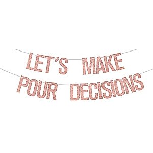 Let's Make Pour Decisions Banner, Bachelorette Party Banner, Wine Party Banner, Bridal Banner Decorations, Wedding/Bridal Shower Party Bunting Decorations Rose Gold Glitter