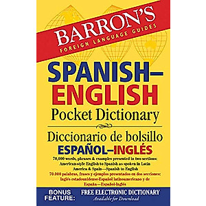 Barron's Spanish-English Pocket Dictionary: 70,000 words, phrases & examples presented in two sections: American style English to Spanish -- Spanish ... Bilingual Dictionaries) (Spanish Edition)