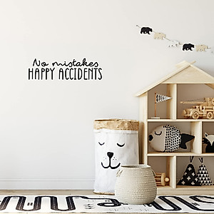 Vinyl Wall Art Decal - No Mistakes Happy Accidents - 9" x 30" - Trendy Cute Positive Fun Quote Sticker for Bedroom Kids Room Playroom Nursery Daycare Classroom Office Business Lovely Decor (Black)