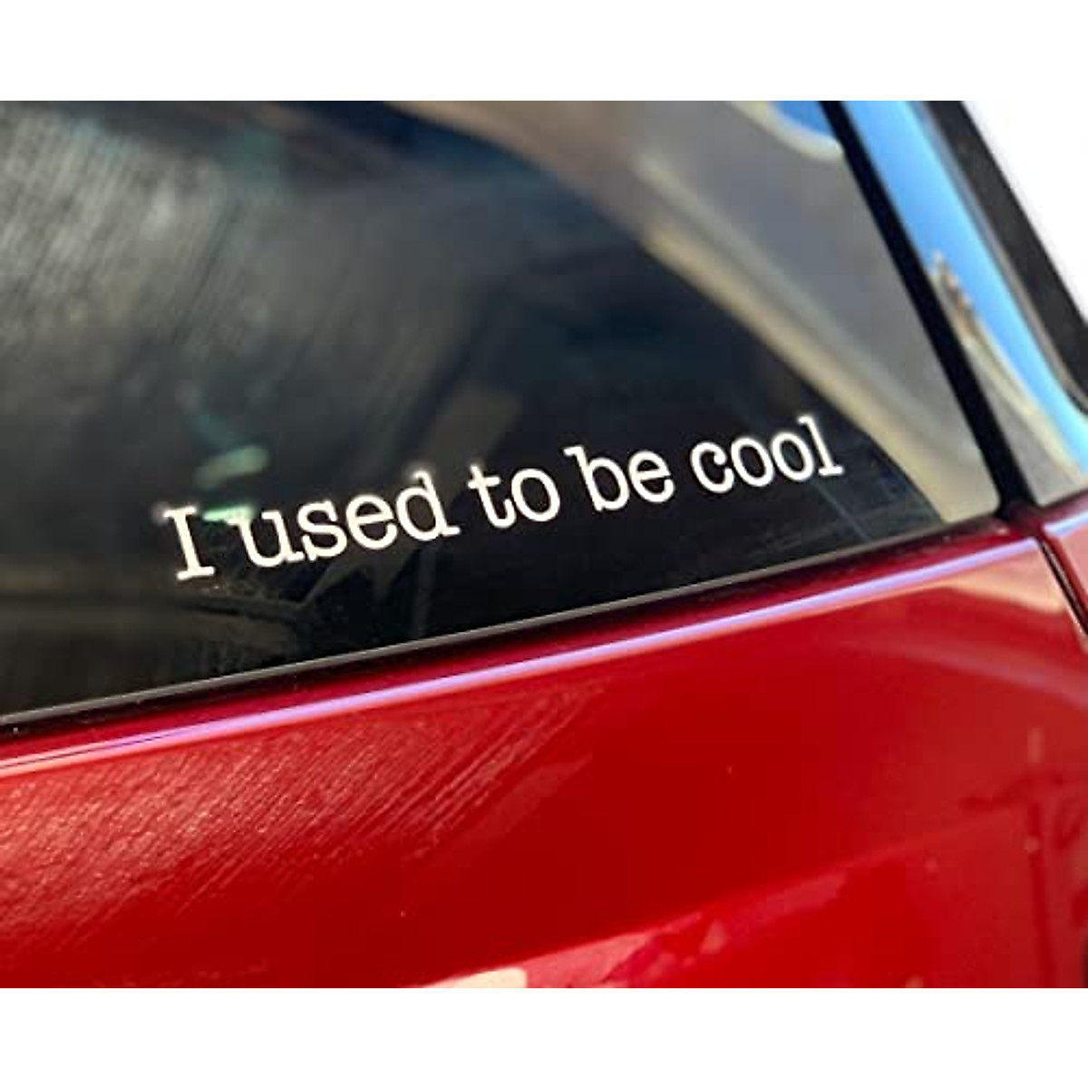 I used to be cool car decal, van decal, parent car decal, mini van, mom mobile, dad wagon