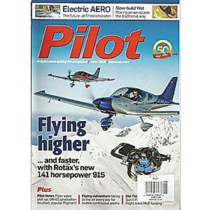 PILOT MAGAZINE, FLYING HIGHER, JUNE 2018 ~