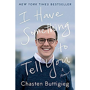 I Have Something to Tell You: A Memoir