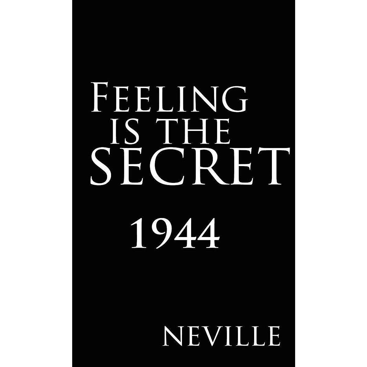Feeling Is the Secret 1944