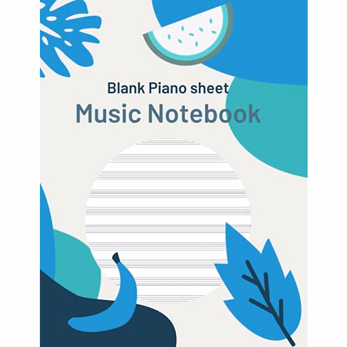 Blank Piano Sheet Music Notebook: Piano Manuscript Paper For Beginners And Intermediate, Piano Writing Notebook With 120 Pages 6 Staves Per Page, Full ... [Perfect Gift For Pianists & Piano Teachers]