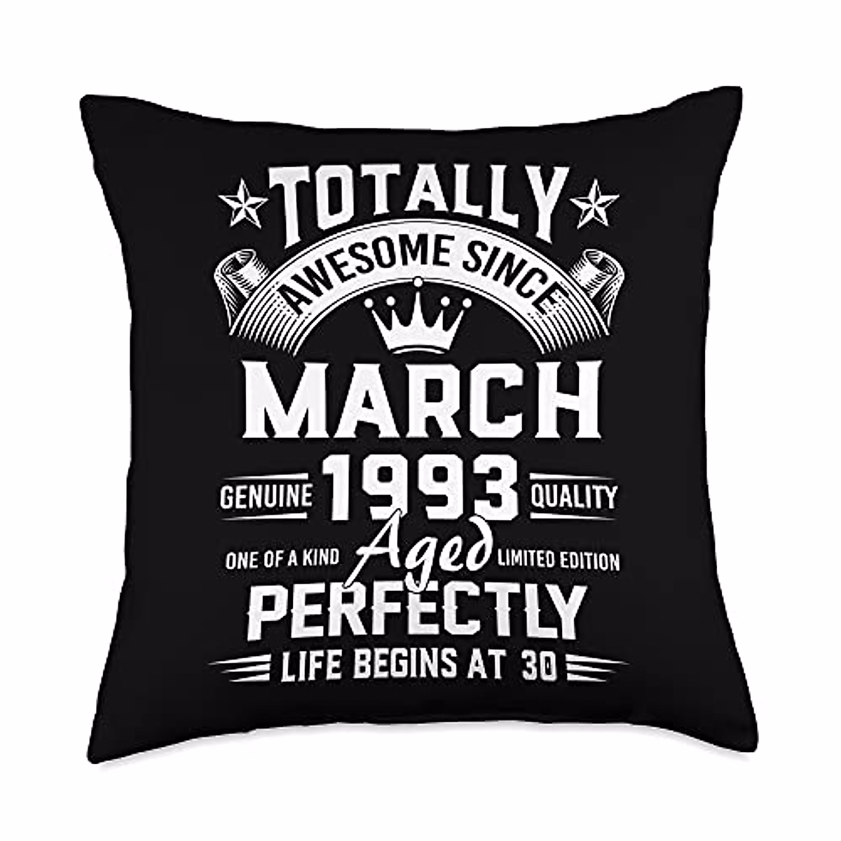 Birthday 365 Totally Awesome Since March 1993 30 Aged 30th Birthday Gifts Throw Pillow, 18x18, Multicolor