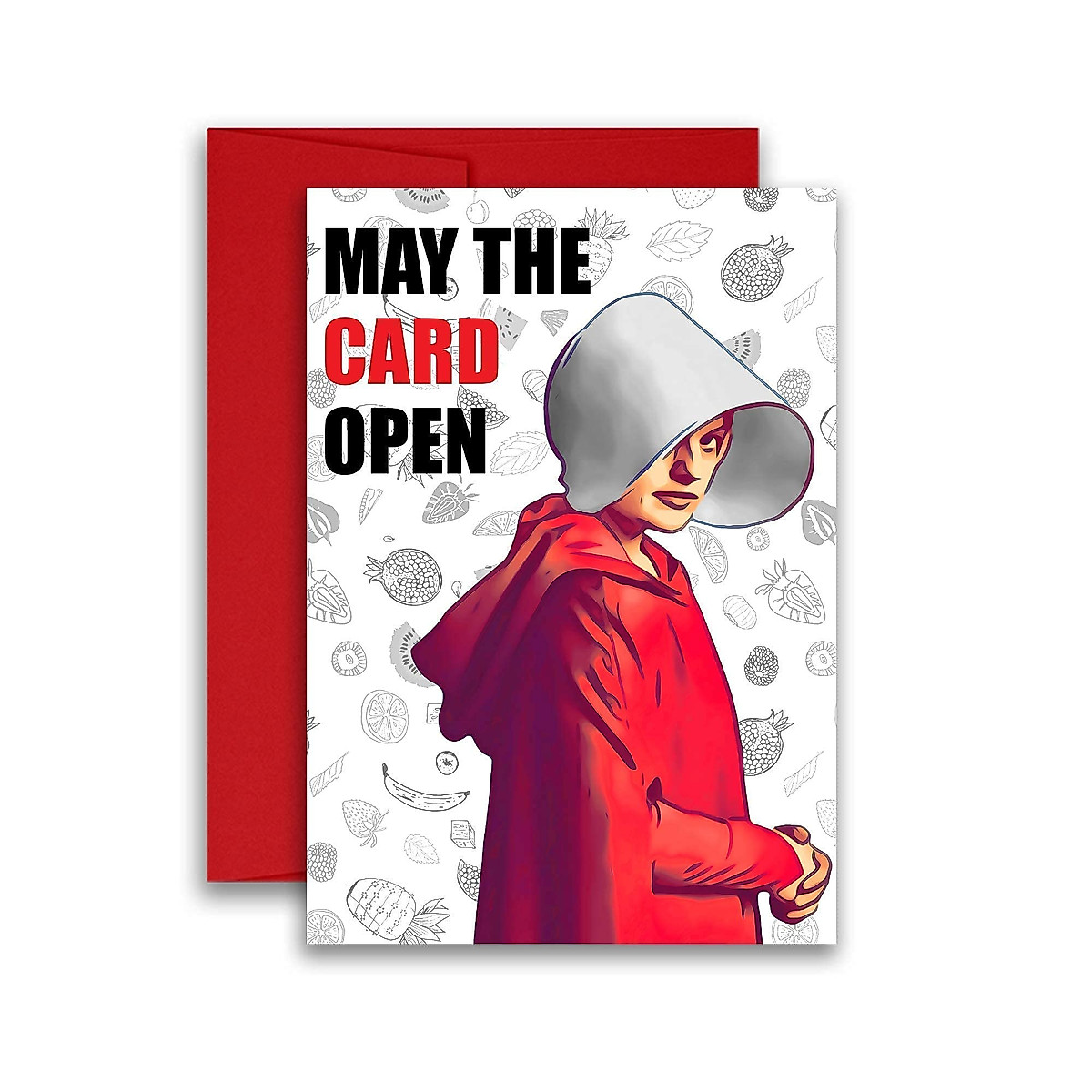 ChronicallyFunny The Handmaid's Tale Inspired Parody Birthday Card May the Card Open Folded Card 5x7 inches w/Envelope
