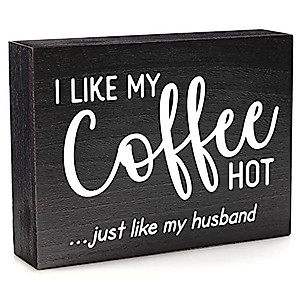 Coffee Bar Decor Farmhouse Coffee Sign for Coffee Bar Signs Decor - I Like My Coffee Hot Like My Husband Sign for Coffee Decor for Coffee Bar