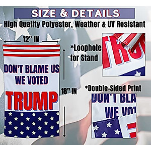 Anti Biden Outdoor Garden Flag | Don’t Blame Us We Voted Trump Funny 12x18 Double-Sided Flag Banner for Lawn and Garden | White with American Flag Colors