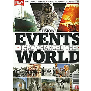 ALL ABOUT HISTORY EVENTS THAT CHANGED THE WORLD, ISSUE, 2017 ISSUE # 03
