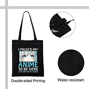 VAMSII Anime Tote Bag I Paused My Anime to be Here Funny Anime Gifts Anime Lover Gifts Shoulder Bag Lover Gifts(Tote Bag 2)