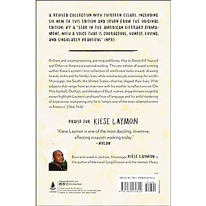 How to Slowly Kill Yourself and Others in America: Essays