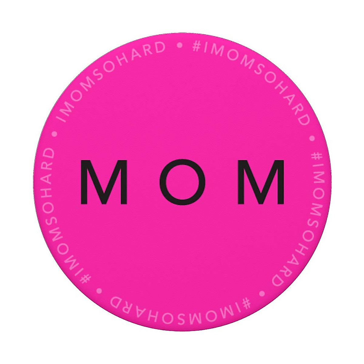 IMOMSOHARD MOM (Black) PopSockets Stand for Smartphones and Tablets PopSockets PopGrip: Swappable Grip for Phones & Tablets