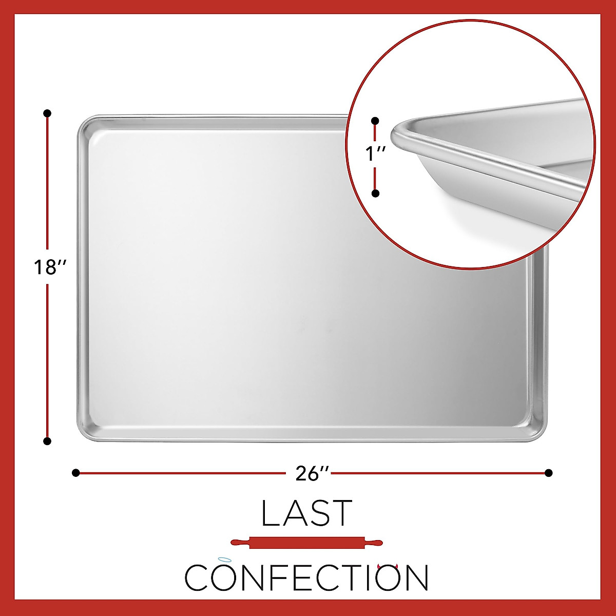 Last Confection 18" x 26" Commercial Grade Baking Sheet Pans, 4 Pack - Aluminum Full-Size Rimmed Cookie Sheet Trays