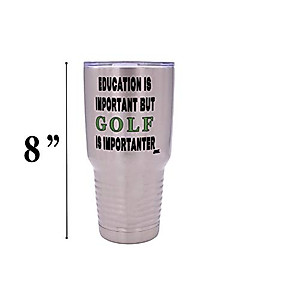 Rogue River Tactical Funny Golf Travel Tumbler Mug Cup w/Lid Education Important Stainless Steel 30oz