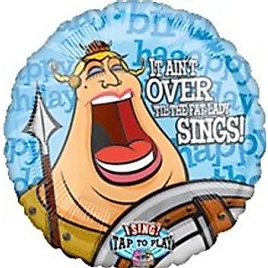 Happy Birthday Singing Balloon - It Ain't Over Til the Fat Lady Sings