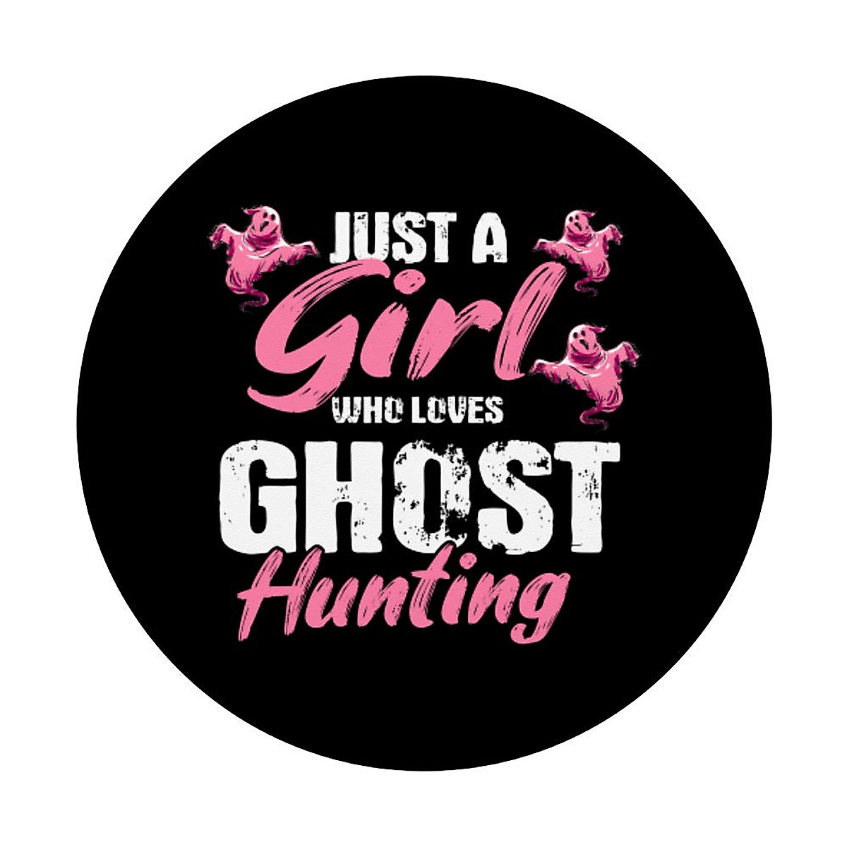 Just A Girl Who Loves Ghost Hunting Gift Ghost Hunting PopSockets Grip and Stand for Phones and Tablets