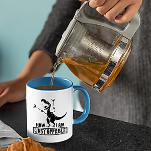 Okaytee T-rex Mug - Now I Am Unstoppable - Funny T-rex Dinosaur Gift Idea For Men and Women 11oz Two-Tone Mug White And Light Blue