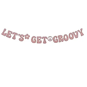 Let's Get Groovy Banner - Groovy Birthday Decoration, Disco Remix Party Hanging Garland Rose Gold Glitter