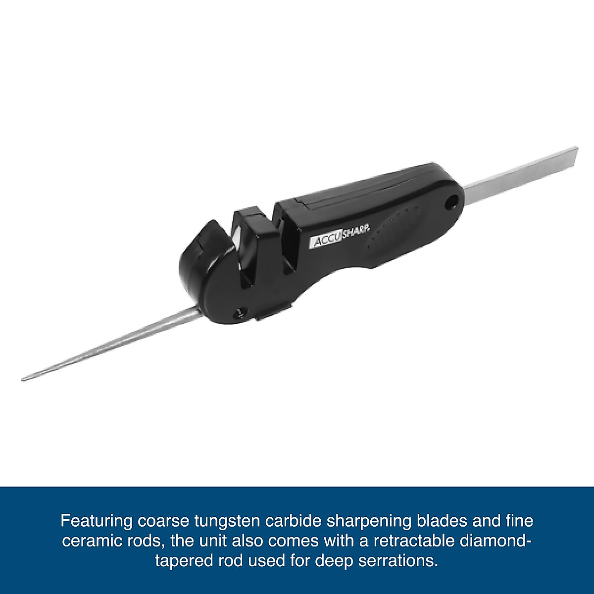 AccuSharp 4-in-1 Knife & Tool Sharpener, Coarse Tungsten Carbide Sharpening Blade & Ceramic Rod with Retractable Diamond-Tapered Rod for Knives, Fish Hooks & Tools, Black