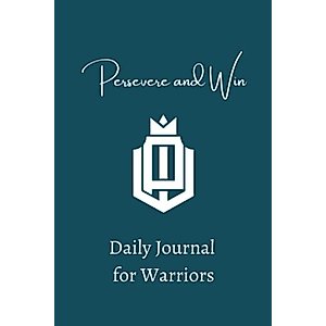 Persevere & Win Daily Warrior Journal