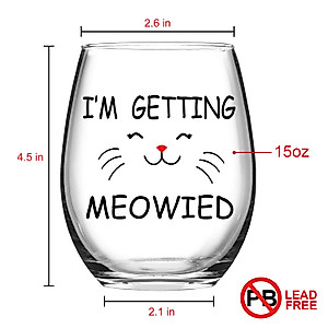 I'm Getting Meowied Funny Wine Glasses, Engagement Gift Wedding Gift or Bridal Shower Gift for Her Fiancee Bride Cat Lovers, Set of 2 Funny Stemless Wine Glasses, 15 Oz