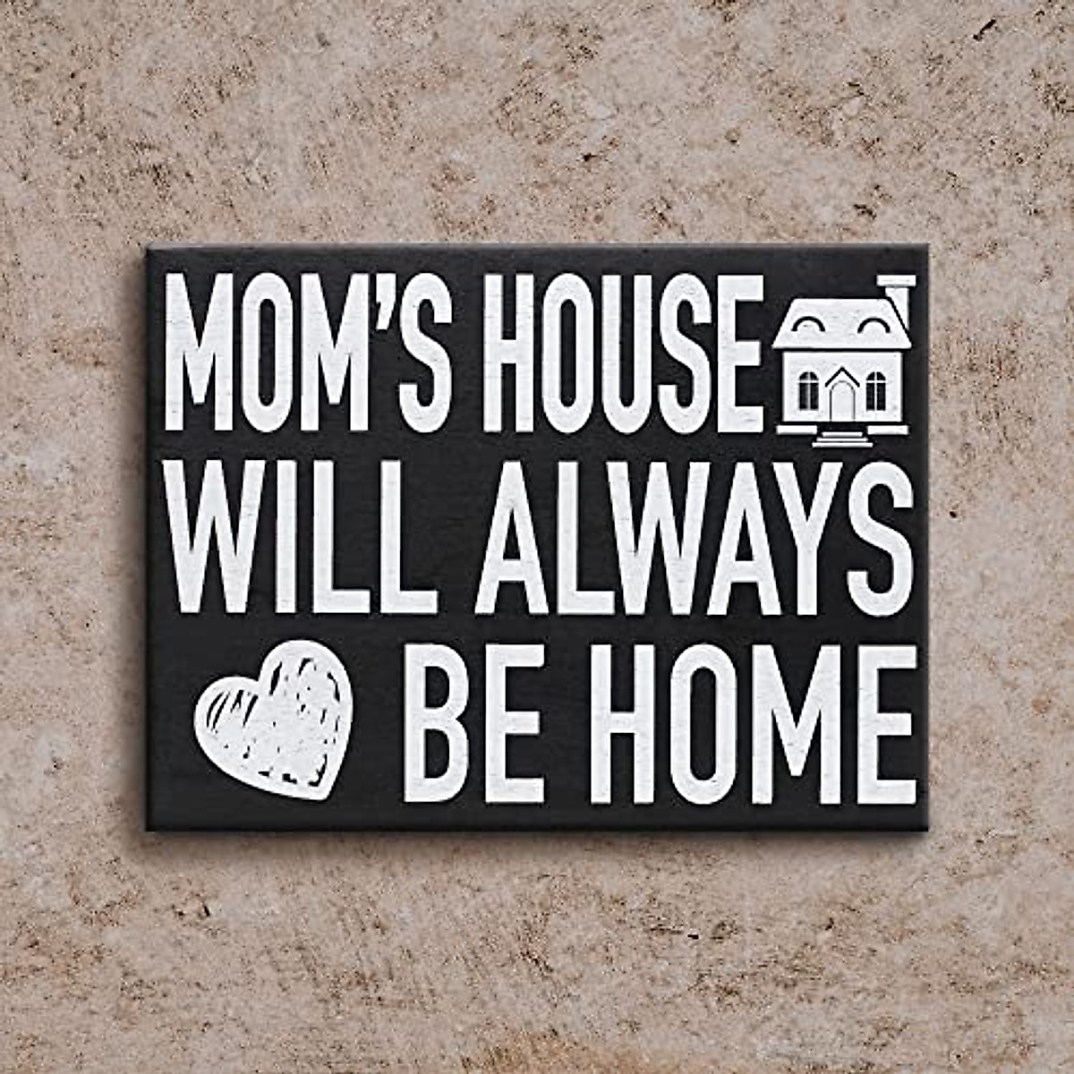 JennyGems Mom's House Will Always Be Home Wooden Sign, Mom Table Decor and Wall Hanging, Gifts for Moms, Made in USA