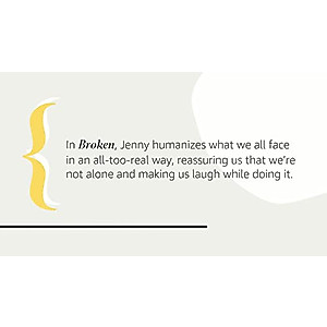 Broken (in the best possible way)