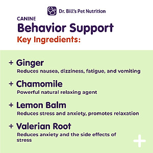 Dr. Bill’s Canine Behavior Support | Calming Pet Supplement for Dogs | Use On Demand | Contains Chamomile, Lemon Balm, Taurine, Valerian, Ginger Root, and Magnesium