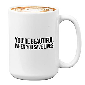 Bubble Hugs Nurse Coffee Mug 15oz White - You're Beautiful - Labor Clinical Certified Nursing Assistant Surgical Emergency Oncology Practitioner